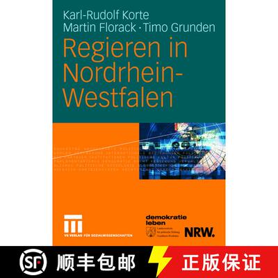 【3-4周达】Regieren in Nordrhein-Westfalen: Strukturen, Stile und Entscheidungen 1990 bis 2006 [9783531143019]