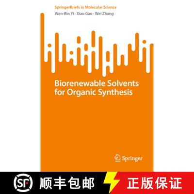 【3-4周达】Biorenewable Solvents for Organic Synthesis [9783031743450]