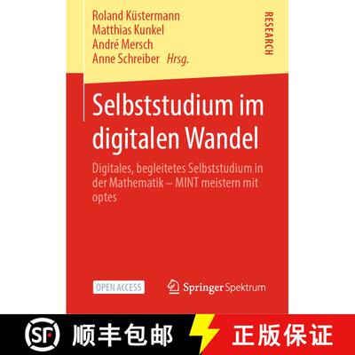 【3-4周达】精装 Selbststudium im digitalen Wandel : Digitales, begleitetes Selbststudium in der Mathe... [9783658312787]