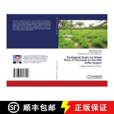 预订 Ecological Study on Weed Flora of Orchards in the Nile Delta Region [9783659947759]