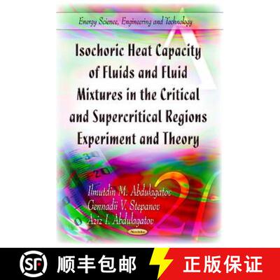 【3-4周达】精装 Isochoric Heat Capacity of Fluids and Fluid Mixtures in the Critical and Supercritica... [9781614705598]