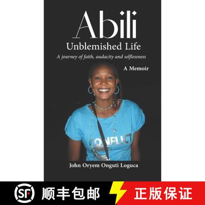 【3-4周达】Abili Unblemished Life: A journey of faith, audacity and selflessness [9789970106813]