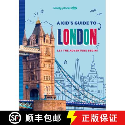 【3-4周达】Lonely Planet Kids A Kid's Guide to London: Unlock the Magic of Travel | Discover Secret &... [9781837585298]