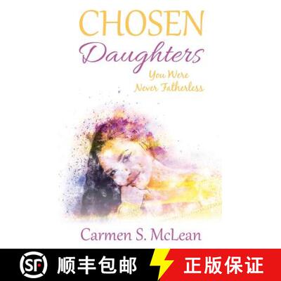 【3-4周达】Chosen Daughters: You Were Never Fatherless [9781946425058]