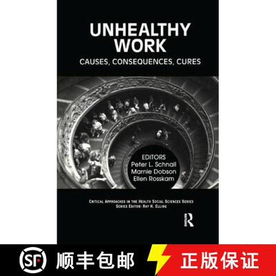 【3-4周达】Unhealthy Work : Causes, Consequences, Cures [9780415784696]