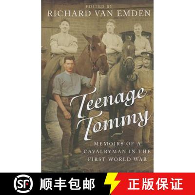 【3-4周达】Teenage Tommy: Memoirs of a Cavalryman in the First World War [9781783032877]