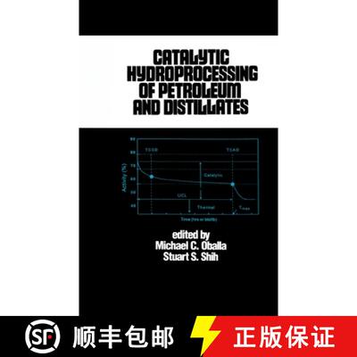 【3-4周达】Catalytic Hydroprocessing of Petroleum and Distillates: Based on the Proceedings of the AI... [9780824792558]