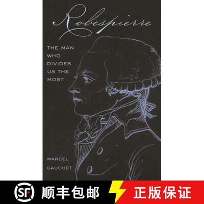【3-4周达】精装 Robespierre – The Man Who Divides Us the Most [9780691212944]