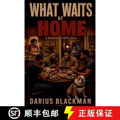 【3-4周达】What Waits at Home Book Six of The Predatory Spouse Series [9798235155626]
