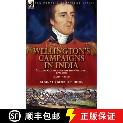【3-4周达】Wellington's Campaigns in India: Military Campaigns on the Sub-Continent, 1797-1805 [9781782829713]