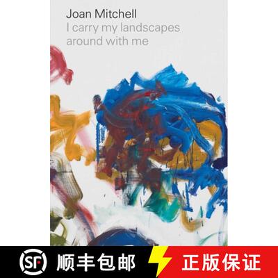 【3-4周达】精装 Joan Mitchell: I Carry My Landscapes Around with Me [9781644230282]