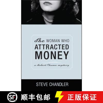 预订 The Woman Who Attracted Money: A Robert Chance Mystery [9781934759400]
