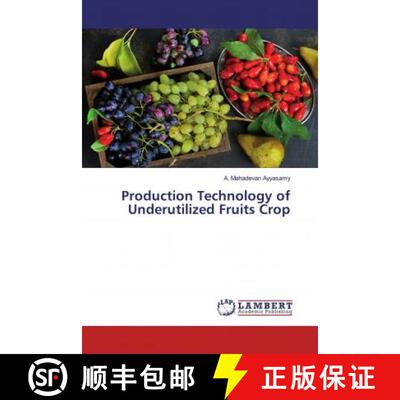 预订 Production Technology of Underutilized Fruits Crop [9786200296559]