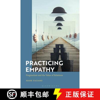 【3-4周达】Practicing Empathy: Pragmatism and the Value of Relations [9781350281660]