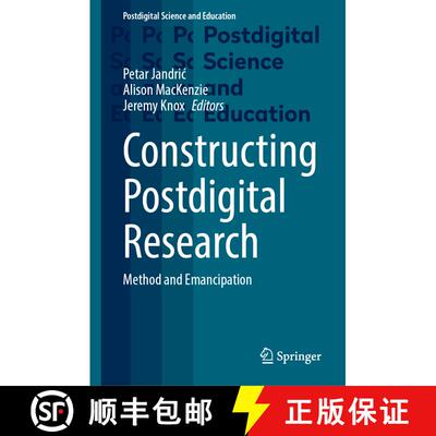 【3-4周达】精装 Constructing Postdigital Research : Method and Emancipation [9783031354106]