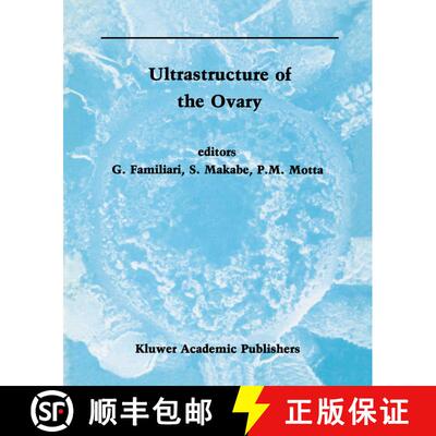 【3-4周达】精装 Ultrastructure of the Ovary [9780792310037]