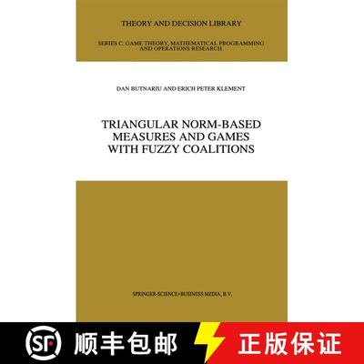 【3-4周达】Triangular Norm-Based Measures and Games with Fuzzy Coalitions [9789048142965]