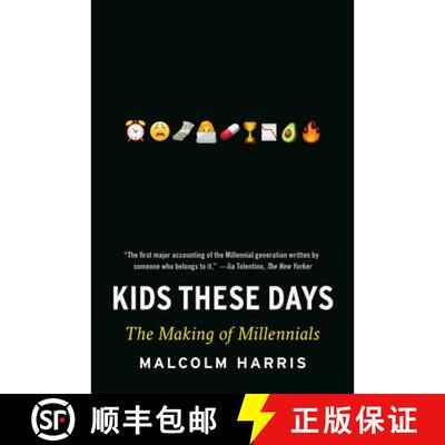 【3-4周达】Kids These Days: The Making of Millennials [9780316510851]