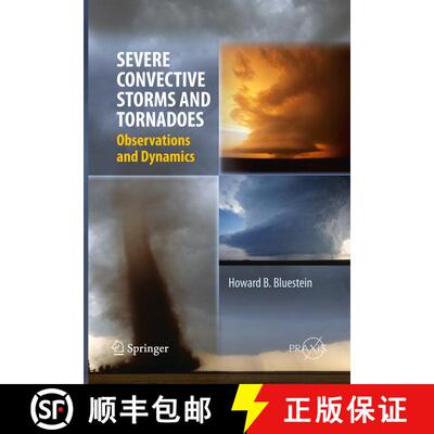 【3-4周达】Severe Convective Storms and Tornadoes : Observations and Dynamics (Softcover reprint of t... [9783642434457]