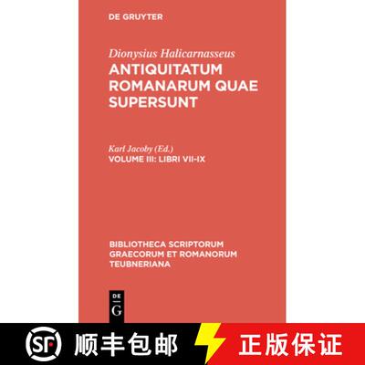【3-4周达】精装 Antiquitatum Romanarum Quae Supersunt, Vol. III: Libri VII-IX [9783598712876]