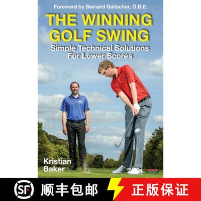 【3-4周达】The Winning Golf Swing: Simple Technical Solutions for Lower Scores [9781910515112]