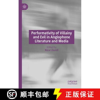 【3-4周达】精装 Performativity of Villainy and Evil in Anglophone Literature and Media [9783030760540]