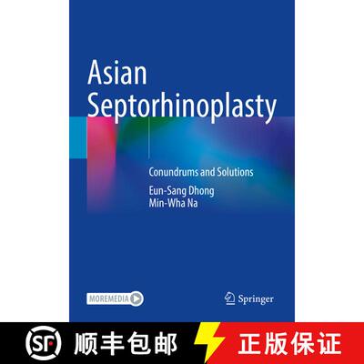 【3-4周达】Asian Septorhinoplasty: Conundrums and Solutions (1st ed. 2021) [9789811605444]