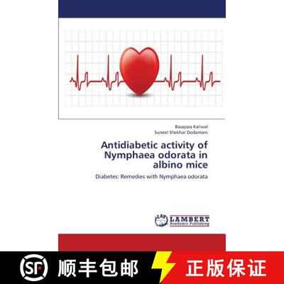 预订 Antidiabetic activity of Nymphaea odorata in albino mice [9783659269677]