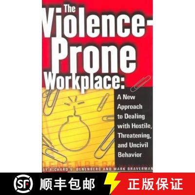 【3-4周达】精装 Violence-Prone Workplace: A New Approach to Dealing with Hostile, Threatening, and Un... [9780801433962]