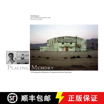 【3-4周达】Placing Memory: A Photographic Exploration of Japanese American Internment Volume 3 [9780806139517]