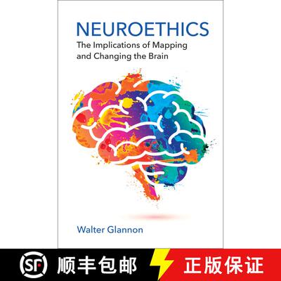 【3-4周达】Neuroethics: The Implications of Mapping and Changing the Brain [9780262553520]