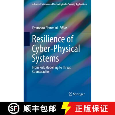 【3-4周达】精装 Resilience of Cyber-Physical Systems: From Risk Modelling to Threat Counteraction [9783319955964]