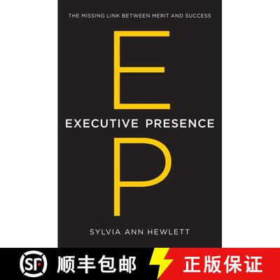 【3-4周达】精装 Executive Presence: The Missing Link Between Merit and Success [9780062246899]