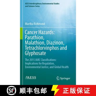 【3-4周达】Cancer Hazards: Parathion, Malathion, Diazinon, Tetrachlorvinphos and Glyphosate: The 2015... [9783030819552]