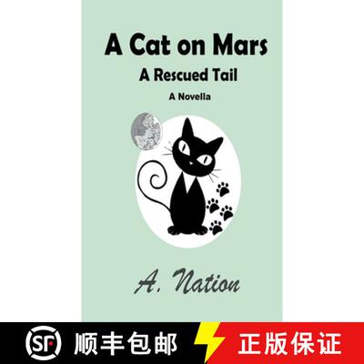【3-4周达】A Cat On Mars - A Rescued Tail -  A Novella [9781386823346]