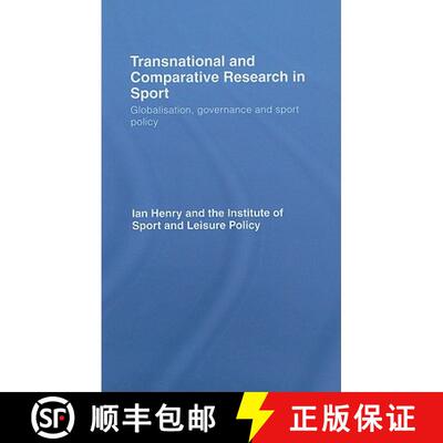 【3-4周达】精装 Transnational and Comparative Research in Sport : Globalisation, Governance and Sport... [9780415401128]
