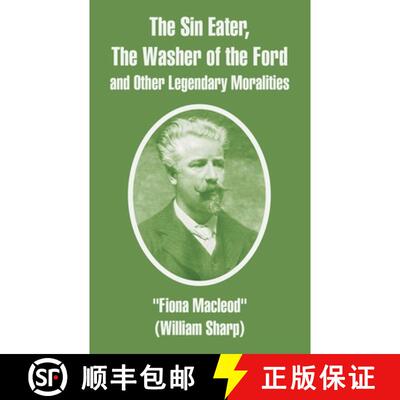 【3-4周达】Sin Eater, The Washer of the Ford and Other Legendary Moralities, The [9781410106124]