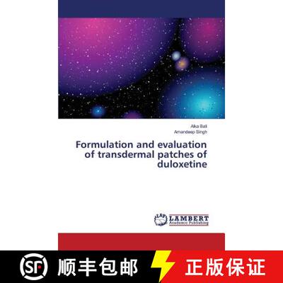 预订 Formulation and evaluation of transdermal patches of duloxetine [9783659821172]