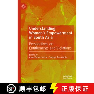 【3-4周达】Understanding Women's Empowerment in South Asia: Perspectives on Entitlements and Violations [9789811675409]