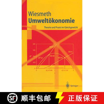 【3-4周达】Umweltökonomie: Theorie und Praxis im Gleichgewicht [9783540438397]