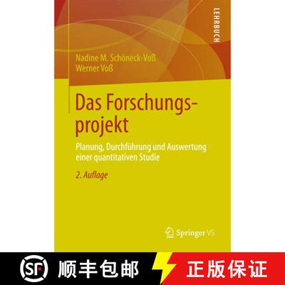 【3-4周达】Das Forschungsprojekt: Planung, Durchführung und Auswertung einer quantitativen Studie (2... [9783531195018]