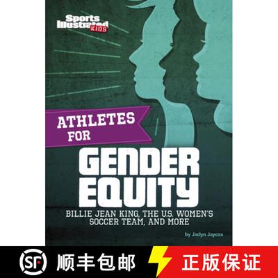 预订 精装 Athletes for Gender Equity: Billie Jean King, the U.S. Women's Soccer Team, and More [9781663965950]