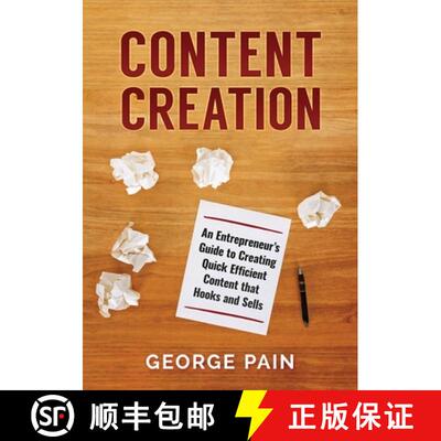 现货 Content Creation: An Entrepreneur's Guide to Creating Quick Efficient Content that hooks and sells [9781922300393]