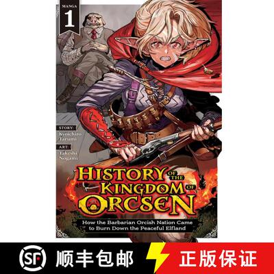 【3-4周达】History of the Kingdom of the Orcsen: How the Barbarian Orcish Nation Came to Burn Down th... [9798897654376]