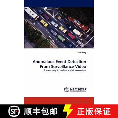 预订 Anomalous Event Detection From Surveillance Video [9783844309645]