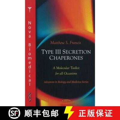 【3-4周达】Type III Secretion Chaperones: A Molecular Toolkit for all Occasions [9781608766673]