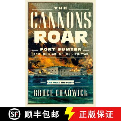 【3-4周达】精装 The Cannons Roar: Fort Sumter and the Start of the Civil War--An Oral History [9781639363391]