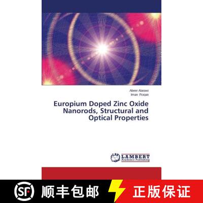 预订 Europium Doped Zinc Oxide Nanorods, Structural and Optical Properties [9783659606731]