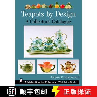 【3-4周达】Teapots by Design: A Collectors Catalogue: A Collectors' Catalogue [9780764323256]