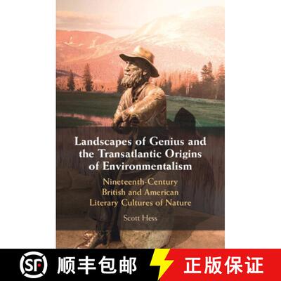 预订 精装 Landscapes of Genius and the Transatlantic Origins of Environmentalism: Nineteenth-Century ... [9781009561259]